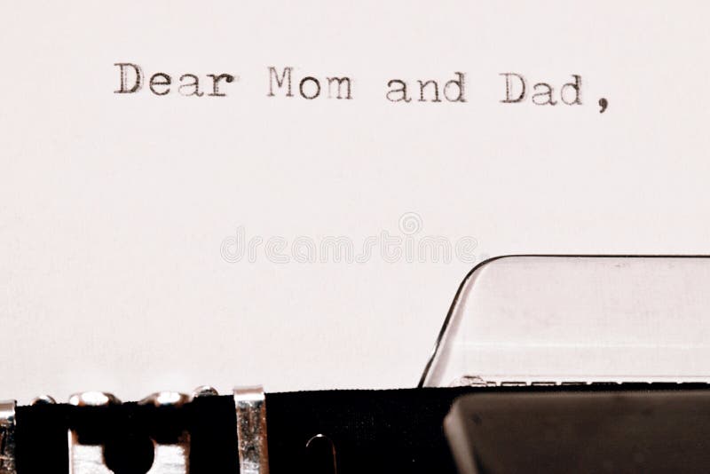 Text Dear Mom and Dad Typed on Old Typewriter Stock Image - Image of ...