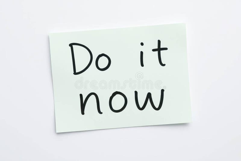 Text Do it Now on Blue Note Stock Photo - Image of background, note ...
