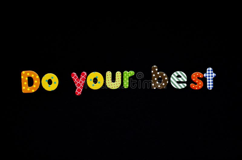 Text Do Your Best on Blackboard. Stock Image - Image of luck ...