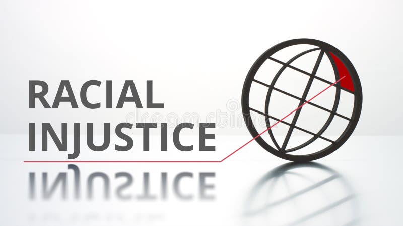 RACIAL INJUSTICE Text and Earth Globe Icon. Major Social Problem ...