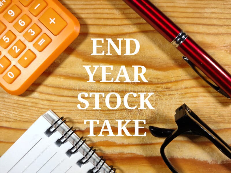 Text END YEAR STOCK TAKE in White Word. Stock Photo - Image of ...