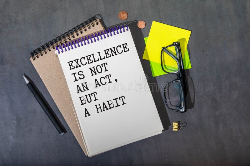 Excellence Not Act Habit Stock Photos - Free & Royalty-Free Stock ...