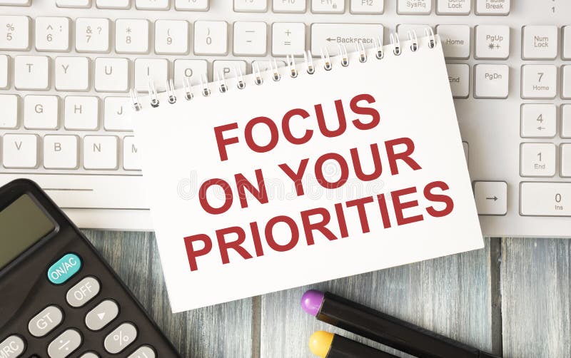 Text Focus on Your Priorities Stock Photo - Image of personal, success ...