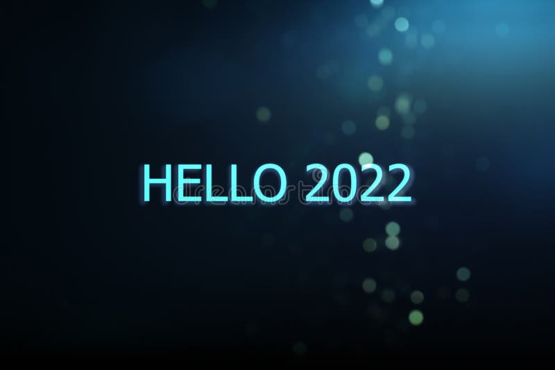 Text Hello 2022 on Dark Background with Blurred Festive Lights, Bokeh ...
