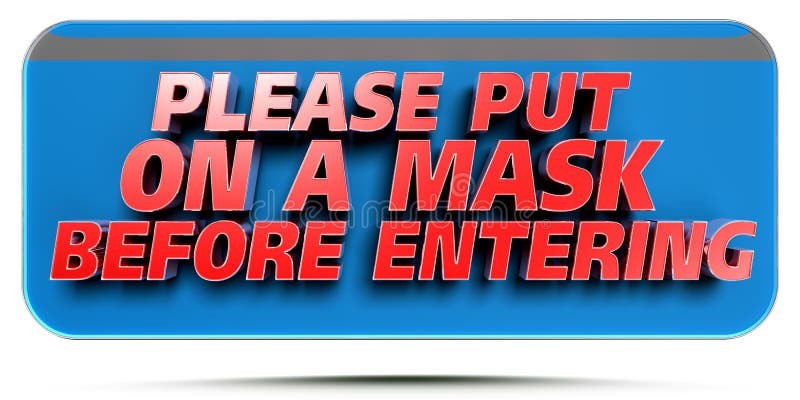 Please put on a mask. stock illustration. Illustration of path - 211161265