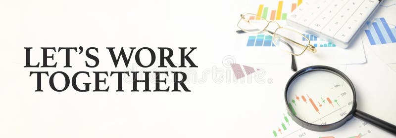 The Text Let S Work Together and Office Supplies Stock Photo - Image of ...