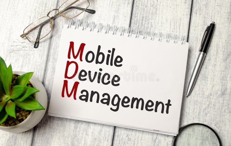 Text MDM As MOBILE DEVICE MANAGEMENT on Notebook Stock Image - Image of ...