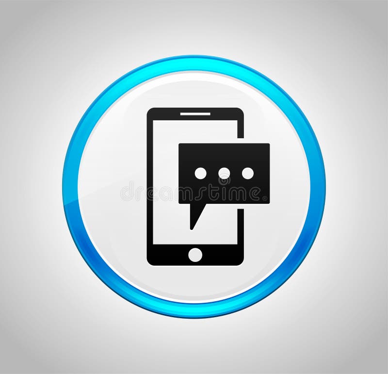 Text Message Phone Icon Round Blue Push Button Stock Illustration ...