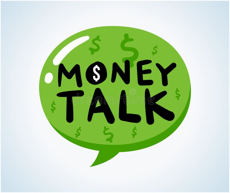 The Text of Money Talk Inside the Green Bubble Text Stock Illustration ...