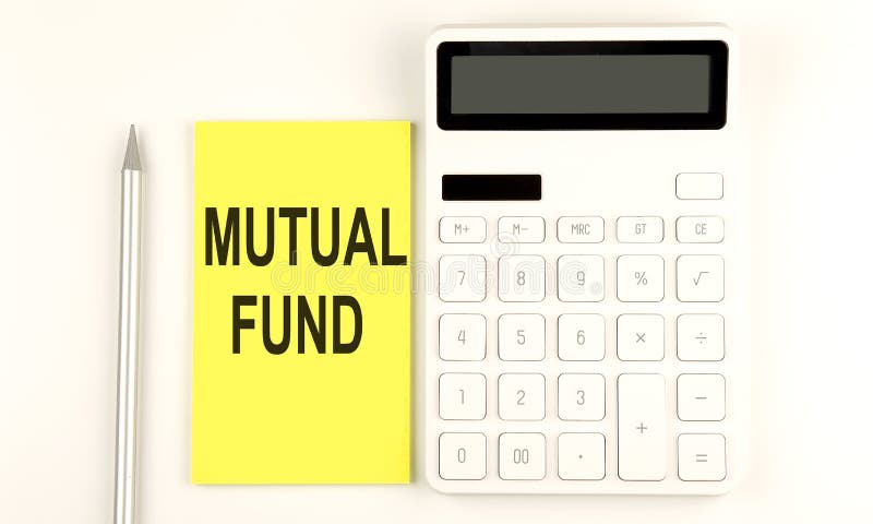 Text MUTUAL FUND on Yellow Sticker, Next To Pen and Calculator Stock ...