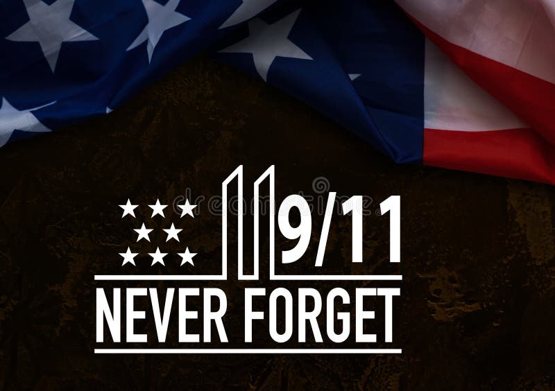 Text Never Forget 9. 11 with United States Flag Stock Photo - Image of ...