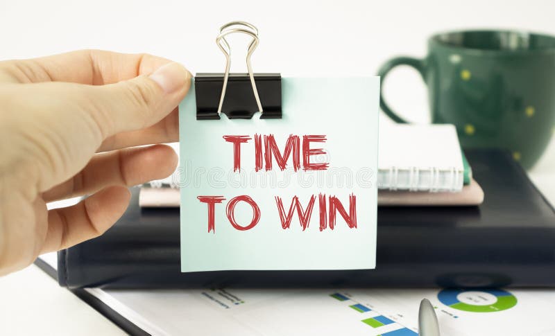 Text on Notepad Time To Win. Business Stock Photo - Image of believe ...