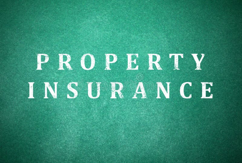Text Property Insurance Written on Green Chalkboard Stock Photo - Image ...