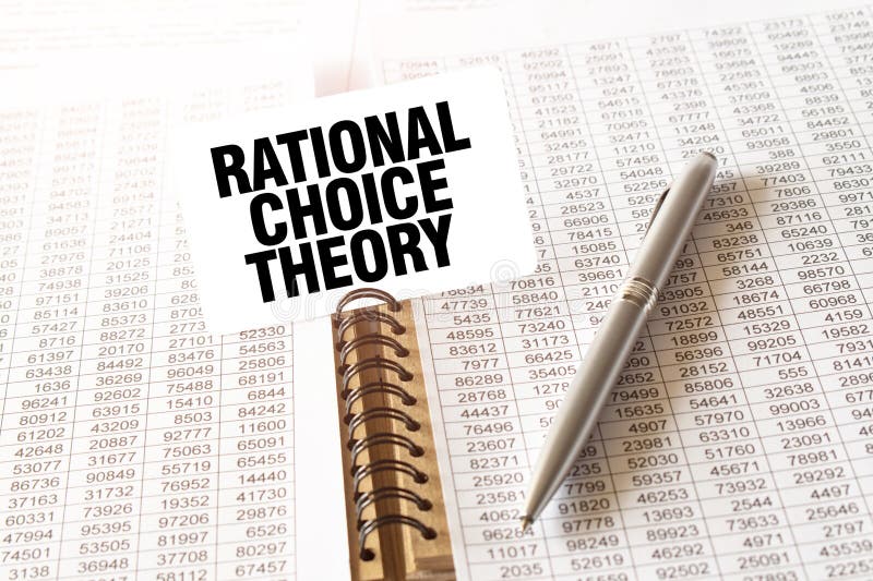 Rational Choice Theory is Shown on the Photo Using the Text Stock Photo ...