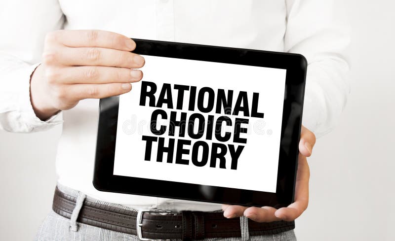 Rational Choice Theory is Shown on the Photo Using the Text Stock Photo ...