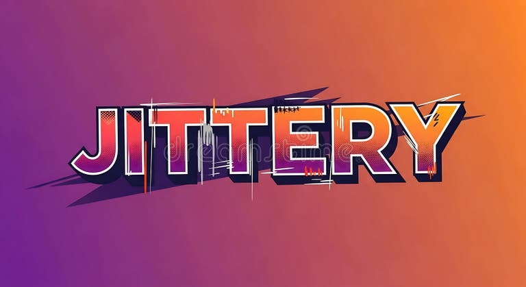 Text Reading "JITTERY" in a Bold, Dynamic Font with a Three-dimensional ...