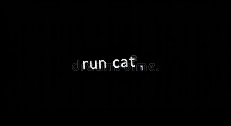Text Reading "run Cat" Appears in Lowercase, White Letters Against a ...