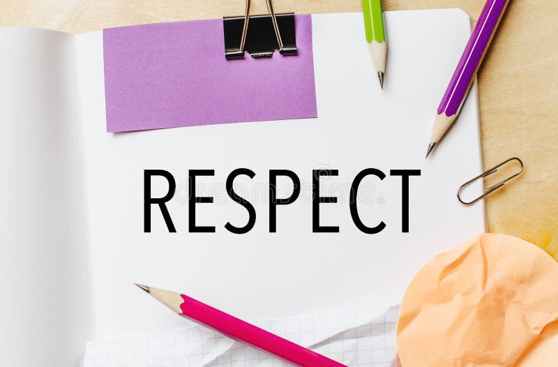 Text RESPECT on a White Note Background with Pencils, Stickers and ...