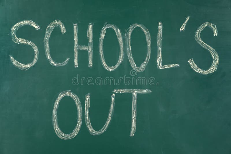 Text School`s Out Written on Chalkboard. Summer Holidays Stock Photo ...