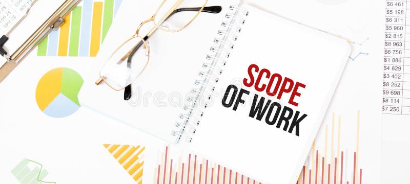 Text Scope of Work on White Notepad, Glasses, Graphs and Diagrams Stock ...