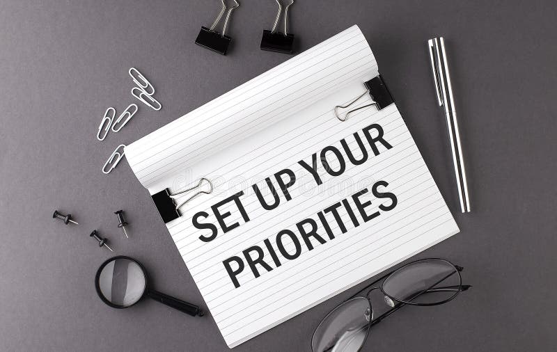SET UP YOUR PRIORITIES Text on the Chart , Office Supplies, Business ...