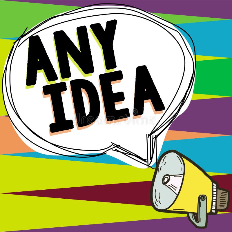 Text Showing Inspiration Any Idea. Business Idea Asking People If they ...