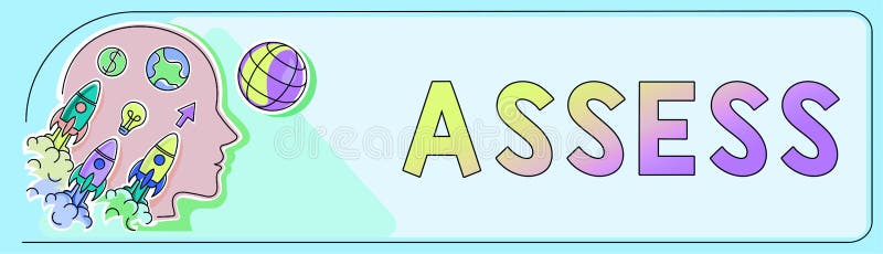 Text Showing Inspiration Assess. Internet Concept Evaluate or Estimate ... Text Showing Inspiration Assess. Internet Concept Evaluate or Estimate ...