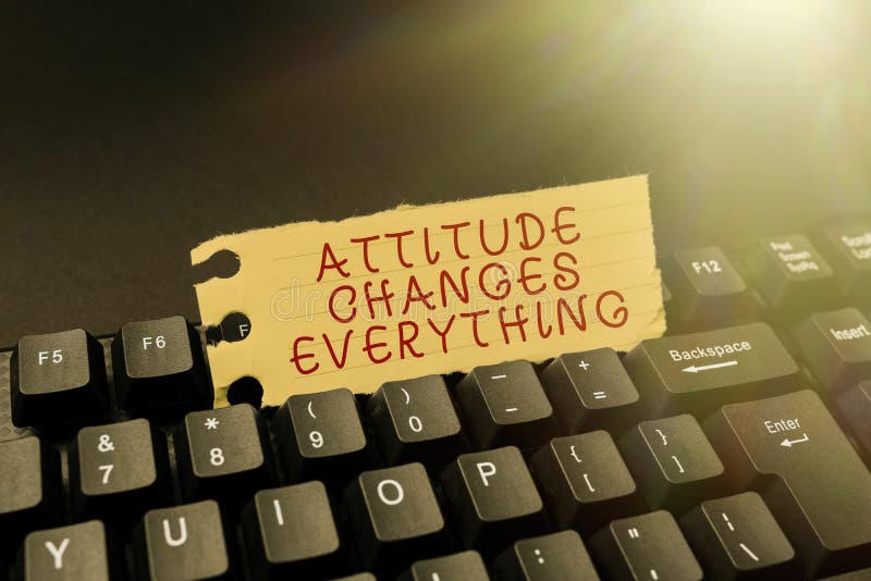 Text Showing Inspiration Attitude Changes Everything. Business Showcase ... Text Showing Inspiration Attitude Changes Everything. Business Showcase ...