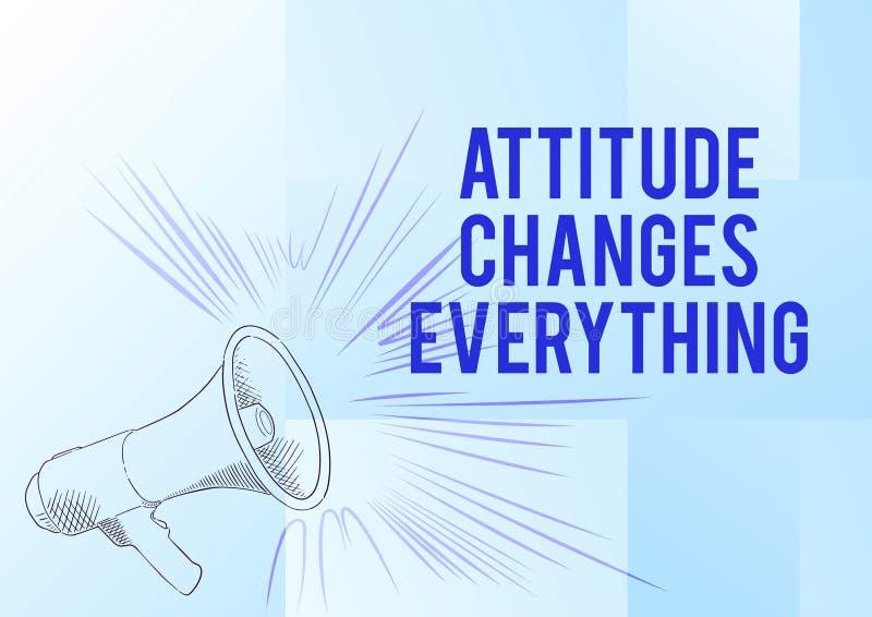 Text Showing Inspiration Attitude Changes Everything. Internet Concept ... Text Showing Inspiration Attitude Changes Everything. Internet Concept ...