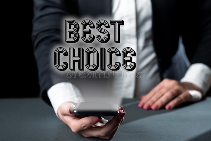 Text Showing Inspiration Best Choice. Business Idea Act of Picking or ... Text Showing Inspiration Best Choice. Business Idea Act of Picking or ...