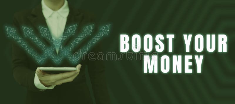 Text Showing Inspiration Boost Your Moneyincrease Your Bank Saving Using Effective Methods