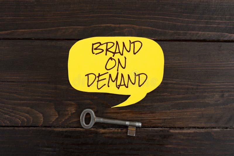 Sign Displaying Brand on Demand. Business Approach Intelligence Needed ...