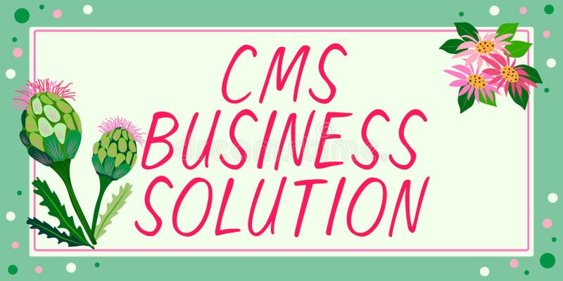 Text Sign Showing Cms Business Solution. Word for Software Application ...