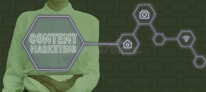 Sign Displaying Content MarketingInvolves the Creation and Sharing of ...