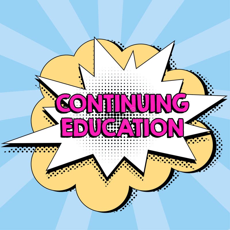 Text Showing Inspiration Continuing Education. Word for Continued ...