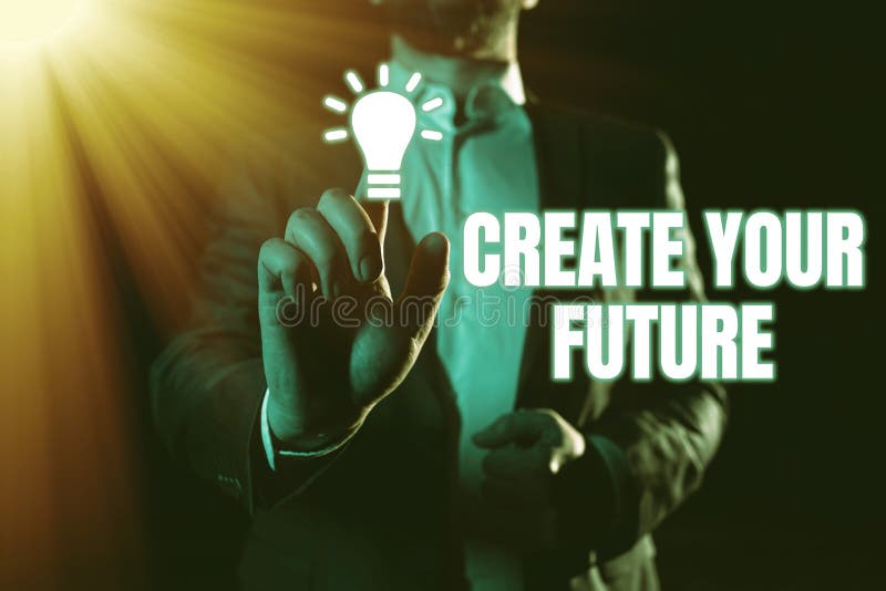 Text Showing Inspiration Create Your FutureSet Target and Career Goals ... Text Showing Inspiration Create Your FutureSet Target and Career Goals ...