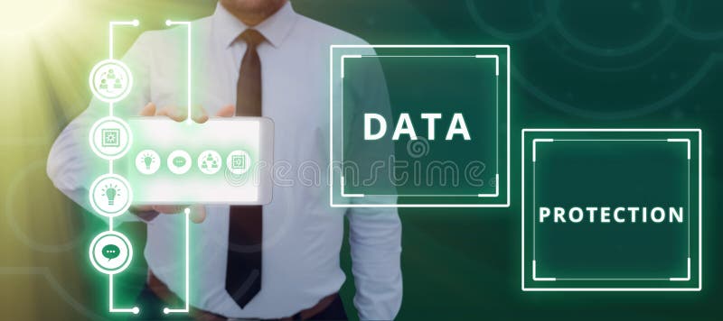 Text Showing Inspiration Data Protection. Concept Meaning Safeguarding ... Text Showing Inspiration Data Protection. Concept Meaning Safeguarding ...