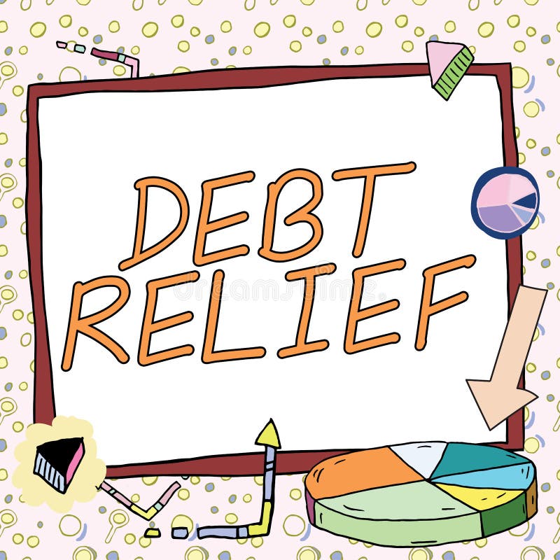 Text Showing Inspiration Debt Relief. Word Written on Partial or Total ... Text Showing Inspiration Debt Relief. Word Written on Partial or Total ...