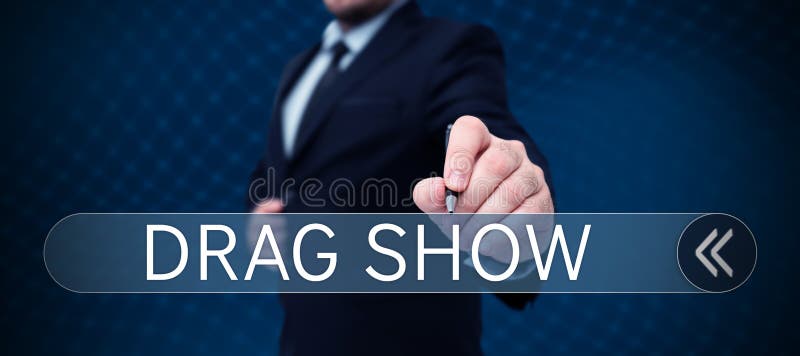 Text Showing Inspiration Drag Show. Business Approach Competitive Event ... Text Showing Inspiration Drag Show. Business Approach Competitive Event ...