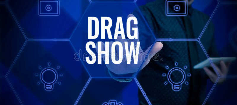 Text Showing Inspiration Drag Show. Business Approach Competitive Event ... Text Showing Inspiration Drag Show. Business Approach Competitive Event ...