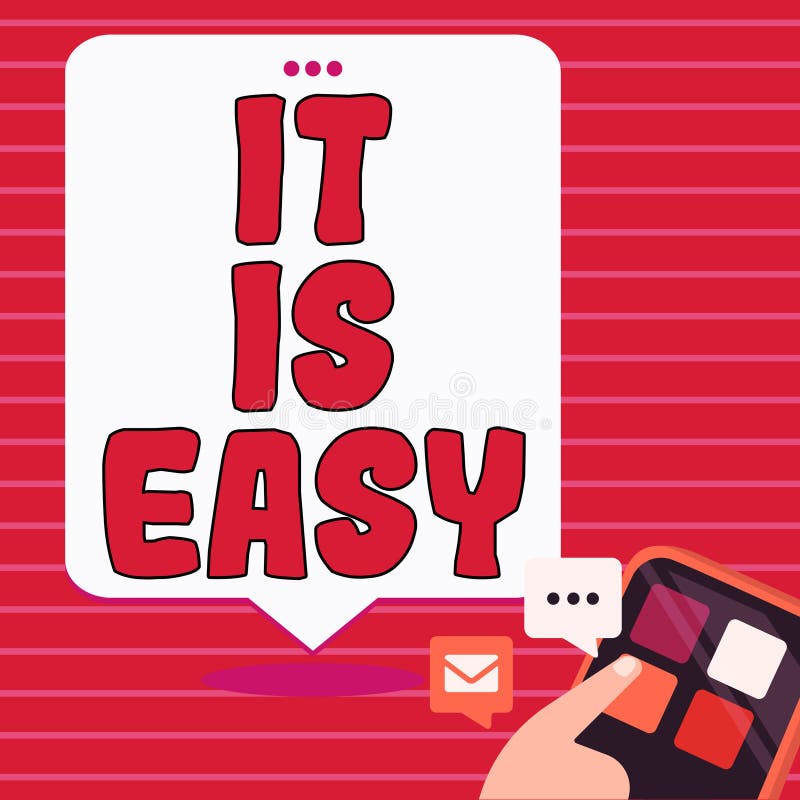 Text Showing Inspiration it is Easy. Business Approach Clear Simple Not ...