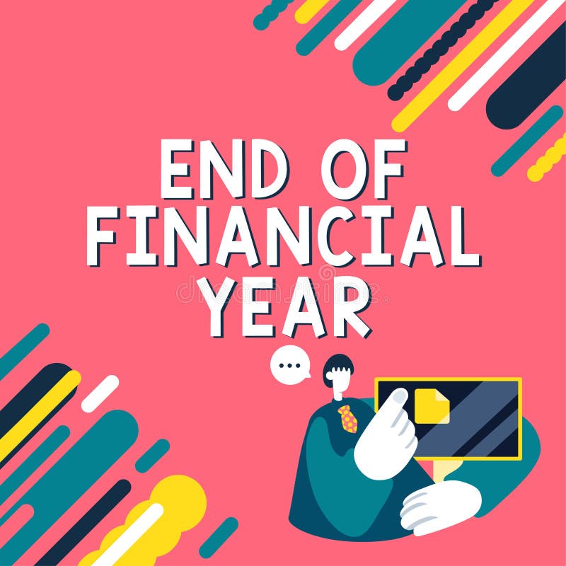Text Showing Inspiration End Of Financial Year Business Idea Revise