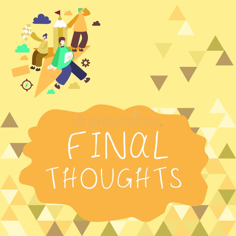 Text Showing Inspiration Final Thoughts. Business Approach Conclusion ...