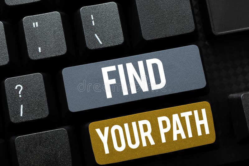 Text Showing Inspiration Find Your Path. Internet Concept Search for a ... Text Showing Inspiration Find Your Path. Internet Concept Search for a ...