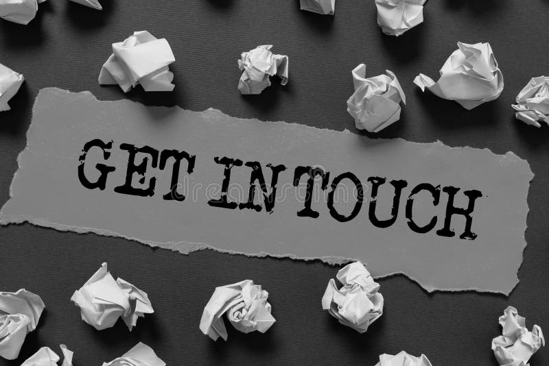 Text Showing Inspiration Get in Touch. Internet Concept Stay in Contact ...