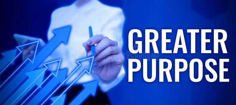 Text Showing Inspiration Greater PurposeExtend in Average Conforming ...