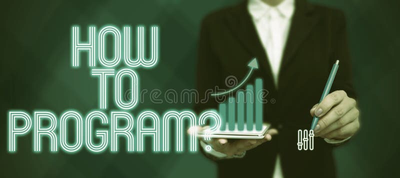 Text Showing Inspiration How To Program Concept Meaning Instruction For Computer Programming