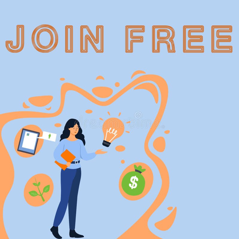 Text Showing Inspiration Join Free. Concept Meaning the Act or an ...