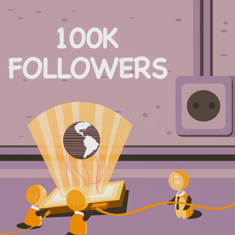 Text Showing Inspiration 100K Followers. Concept Meaning Number of ... Text Showing Inspiration 100K Followers. Concept Meaning Number of ...