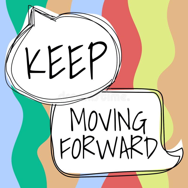 Text Showing Inspiration Keep Moving Forward. Business Concept ...